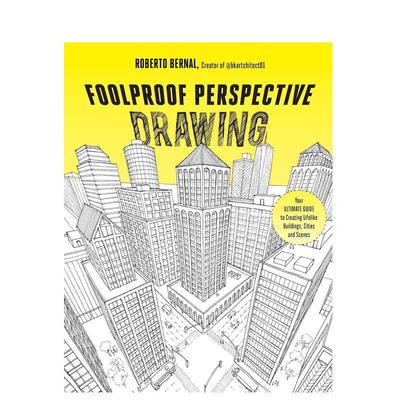 【预售】万无一失的透视图英文艺术技法与入门赏析进口原版外版书平装14岁以上Foolproof Perspective DrawingBernalPage Street