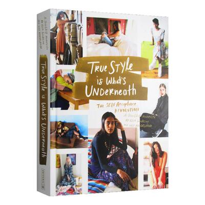 True Style is What's Underneath 个人内在时尚风格 自我接受革命 时尚艺术设计 精装