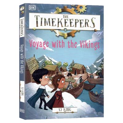 DK时间守护团维京远征 英文原版The Timekeepers:Voyage with the Vikings 守护者系列历史主题儿童冒险章节桥梁故事书 SJ King