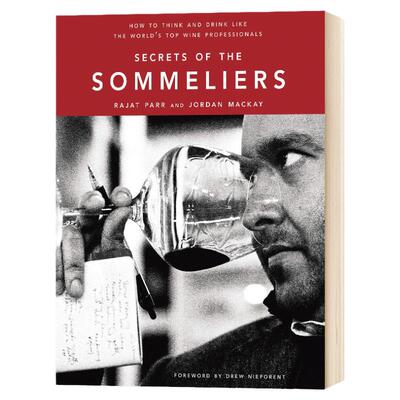 侍酒师的秘密 如何像葡萄酒专业人士那样思考和饮酒 Secrets Of The Sommeliers 原版