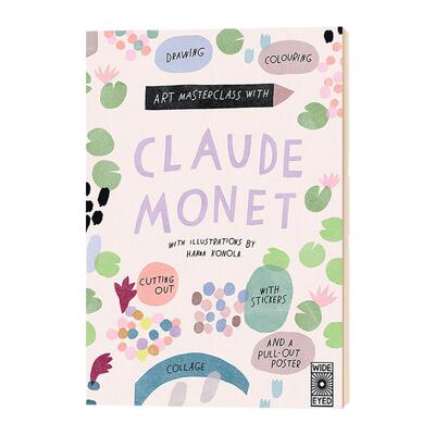 艺术大师班 莫奈 Art Masterclass with Claude Monet 英文原版进口儿童画册画集 艺术印象派认知 纯全英文版正版原著英语书籍