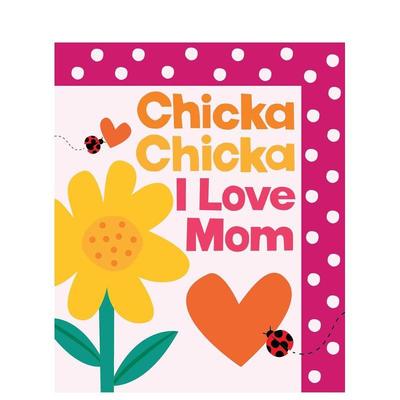 【现货】Chicka Chicka我爱妈妈 Chicka Chicka I Love Mom 启蒙早教字母绘本 母亲节亲子互动 原版英文儿童语言概念启蒙