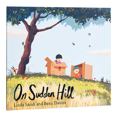 Benji Davies:萨特山上 On Sudden Hill 精品绘本 故事书 友谊 包容 亲子绘本 3~6岁 英文原版