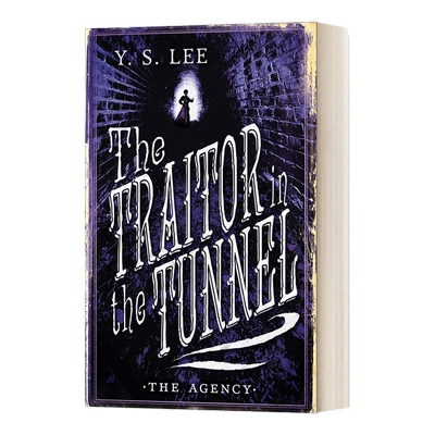 英文原版 The Agency03 The Traitor in the Tunnel 特工03 隧道里的叛徒 Y. S. Lee 青少年轻松悬疑小说 英文版 进口英语原版书籍
