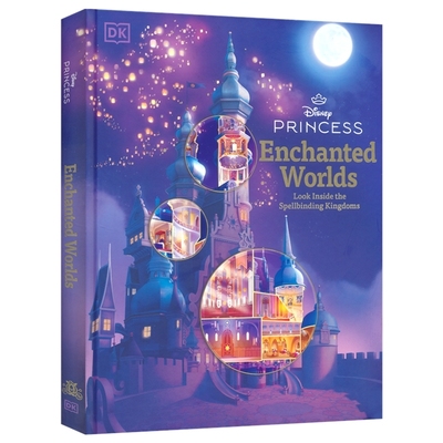 Disney Princess Enchanted Worlds 迪士尼公主奇幻世界 探秘迷人的王国 全彩精美插图 背景故事 桥梁书 英文原版进口儿童图书