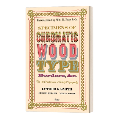英文原版 精装 Specimens Chromatic Wood Type 色木字体 边框范例 1874个彩色字体设计代表作 英文版 进口英语原版书籍