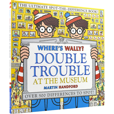 Where's Wally - Double Trouble at the Museum 找不同 英语趣味益智活动书 Wally 在哪儿? 精装大开本 英文原版进口儿童图书