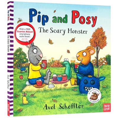 【送音频】英文原版绘本Pip and Posy the scary monster 波西和皮普 大怪兽 儿童启蒙绘本 名家Axel Scheffler图画书 3-6岁