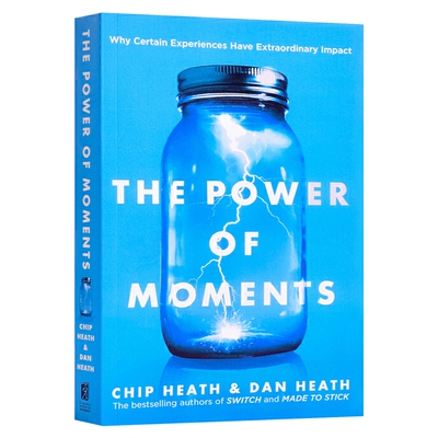 瞬间的力量 英文原版 The Power of Moments 美版 让创意更有黏性作者新书 Chip Heath 英文版进口原版英语书籍