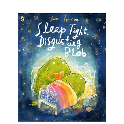 【现货】晚上如何睡得更好 Sleep Tight， Disgusting Blob 英文儿童插画故事绘本 英语进口童书 蒙氏启蒙 儿童生活技能培养