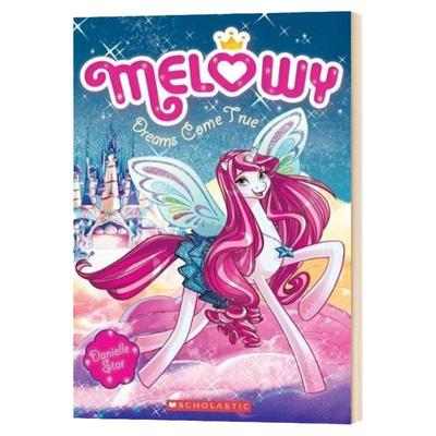 英文原版 Melowy 1 Dreams Come True 女孩友谊桥梁章节小说书 全彩成长故事图画书 英文版进口原版儿童英语课外阅读书籍
