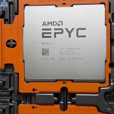 议价AMDEPYC9554CPU霄龙服务器处理器正式版散片无锁64核心128线