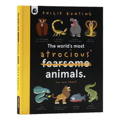 世界上最凶残的动物 英文原版 The World's Most Atrocious Animals 儿童科普绘本动物百科进口图书 Philip Bunting