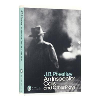 巡官电话和其他剧作 英文原版 An Inspector Calls and Other Plays 罪恶之家 普里斯特利 企鹅现代经典 J B Priestley 英语书籍
