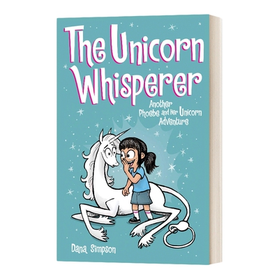 英文原版 The Unicorn Whisperer Phoebe and Her Unicorn Series Book 10 菲比和她的独角兽10 英文版 进口英语原版书籍