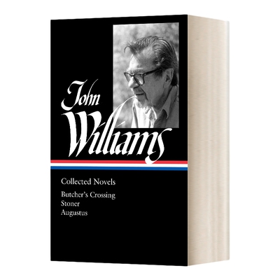 英文原版 精装 John Williams Collected Novels 约翰·威廉姆斯 小说集（美国图书馆） 精装 英文版 进口英语原版书籍