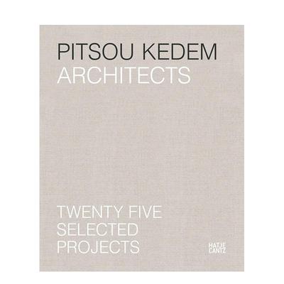 【预售】Pitsou Kedem建筑事务所：25个项目精选英文设计建筑师/工作室精装进口原版外版书籍Pitsou Kedem Architects: Twenty-Fi
