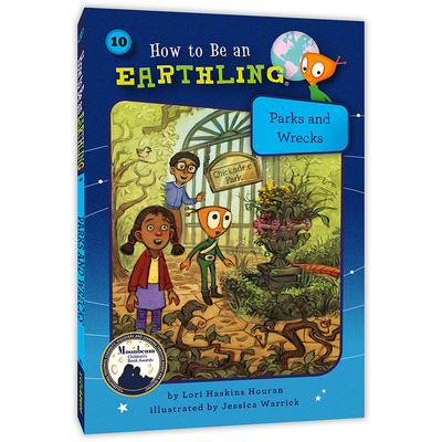 外星小子来地球：公园大改造How to Be an Earthling#10: Parks and Wrecks儿童小说 性格培养 品德教育 情商教育社交能力正版