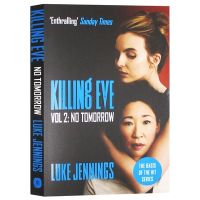 华研原版 杀死伊芙第2季 英文原版 电视剧原著小说书 No Tomorrow Killing Eve 2 英文版进口原版英语书籍