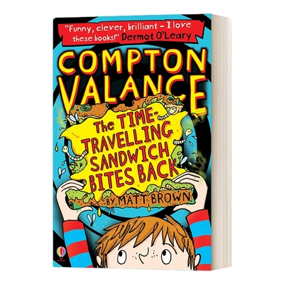 英文原版小说 The Time-travelling Sandwich Bites Back 穿越时空 冒险章节书#2 Compton Valance 英文版 进口英语原版书籍