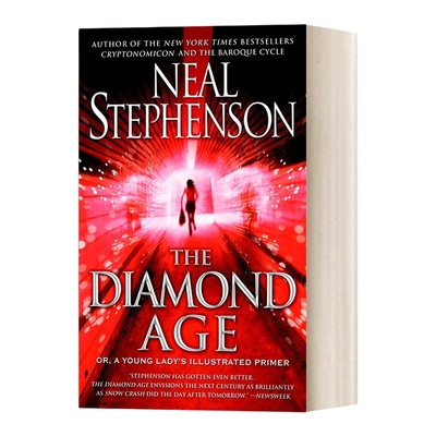 英文原版 The Diamond Age Or a Young Lady's Illustrated Primer 钻石时代 雨果奖 赛伯朋克流科幻作家Neal Stephenson 英文版