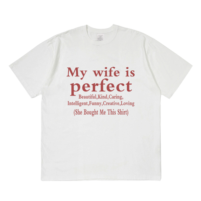 My wife is perfect短袖t恤夏季设计感小众情侣男女宽松圆领上衣