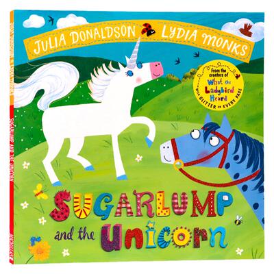 糖块和独角兽 英文原版绘本 Sugarlump and the Unicorn 名家Julia Donaldson朱莉娅唐纳森 儿童英语启蒙 小瓢虫听故事Lydia Monks