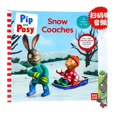Pip and Posy 波西和皮普动画原著绘本滑雪橇比赛英文原版 Snow Coaches 儿童情商培养启蒙亲子共读图画故事书名家 Axel Scheffler