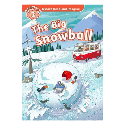 进口英文 Oxford Read and Imagine牛津阅读与想象2: The Big Snow Ball 纯全英文版正版原著进口原版英语书籍