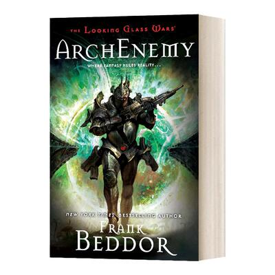 Looking Glass Wars 3 Archenemy 玻璃之战3大敌 英文原版