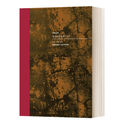 精装 英文原版 Reset Modernity 重构现代性 布鲁诺 拉图尔 Bruno Latour 艺术设计 英文版 进口英语原版书籍
