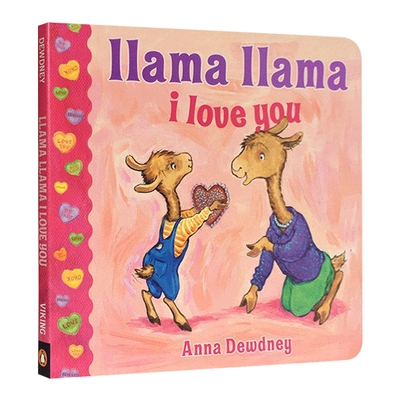 英文原版绘本 Llama Llama I Love You 羊驼拉玛 我爱你 情人节 儿童绘本 纸板书 英文版儿童全英语书
