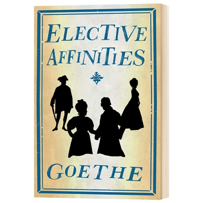 亲和力 英文原版 Elective Affinities 歌德 英文版进口原版英语书籍