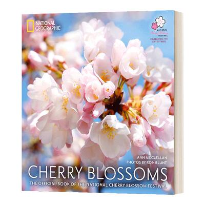 Cherry Blossoms樱花盛开：国家樱花节的官方手册 英文原版