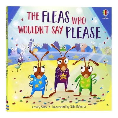 不肯说 请 的跳蚤英文原版绘本 The Fleas Who Wouldn't Say Please 温馨友谊儿童心灵成长启蒙图画书亲子共读Usborne平装大开