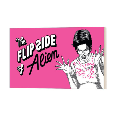外星人的另一面 英文原版 The Flip Side of...Alien Unofficial and Unauthorised 电影手翻趣味书 异形 英文版 进口英语书籍