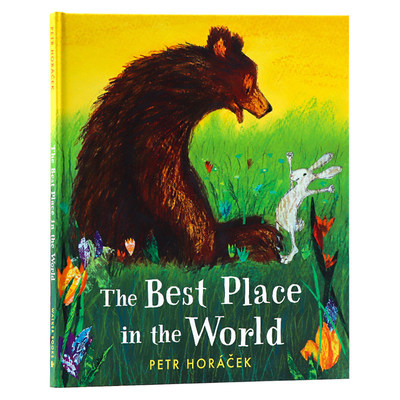 世界上最好的地方英文原版绘本 The Best Place in the World 捷克绘本大师Petr Horacek 儿童艺术启蒙绘本精装大开英语启蒙图画书