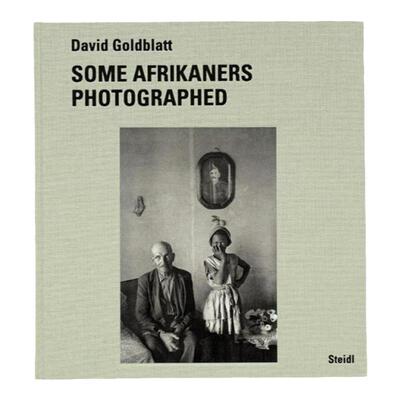 预售 David Goldblatt: Some Afrikaners Photographed戴维戈德布拉特：由一些阿非利卡人拍摄  英文进口原版摄影画册 华源时空