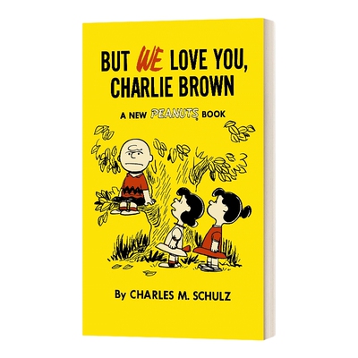 英文原版 But We Love You Charlie Brown 花生漫画7 大家都爱你 查理·布朗 史努比 Snoopy 英文版 进口英语原版书籍