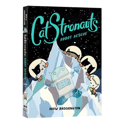 猫猫历险记 机器人救援 CatStronauts Robot Rescue 全彩漫画书 太空宇宙题材 英文原版儿童绘本英语读物书籍 进口全英语版图书