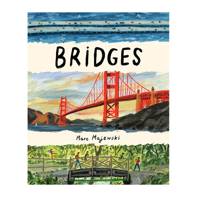 【预售】Bridges，【法国插画师Marc Majewski】桥 英文原版图书籍进口正版 Marc Majewski 儿童绘本-插画师