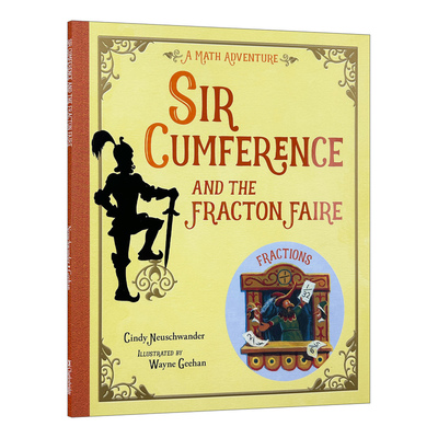 英文原版 Sir Cumference and the Fracton Faire 圆周骑士与弗拉克顿集市STEM 少儿课外阅读 绘本图画书 英文版 进口英语原版书籍