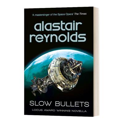 缓慢的子弹 Slow Bullets Alastair Reynolds 轨迹奖 阿拉斯泰尔雷诺兹
