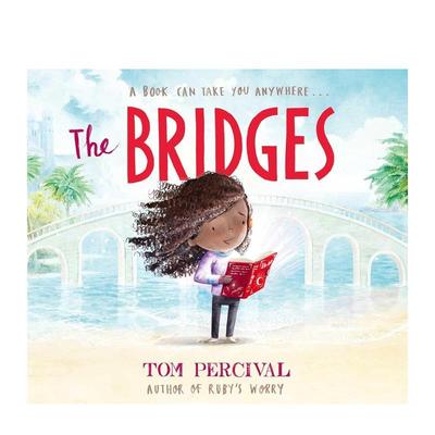 【现货】【入围卡内基插画奖】桥梁 The Bridges 英文原版儿童绘本3-6岁故事图画书进口英语启蒙读物书籍 Tom Percival