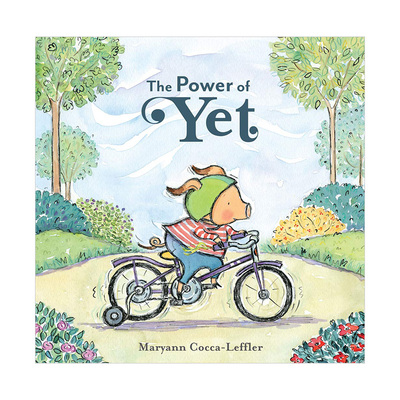 【现货】再往前一点点的魔力 The Power of Yet 英文原版儿童绘本6-9岁故事图画书进口英语启蒙读物书籍 Maryann Cocca-Leffler
