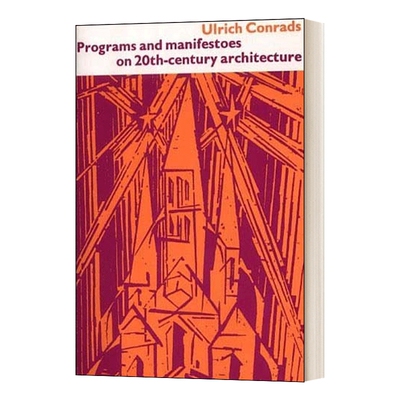英文原版 Programs And Manifestoes on 20th-Century Architecture 20世纪建筑的项目和宣言 英文版 进口英语原版书籍