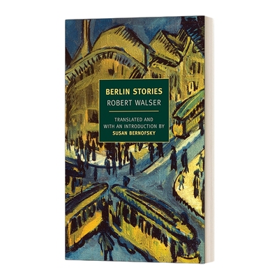 英文原版小说 Berlin Stories New York Review Books Classics 柏林故事 Robert Walser 英文版 进口英语原版书籍