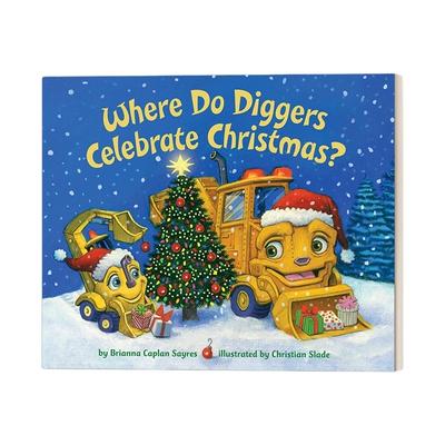 英文原版 Where Do Diggers Celebrate Christmas Where Do...Series 挖掘者在哪里庆祝圣诞节 儿童绘本 英文版 进口英语原版书籍