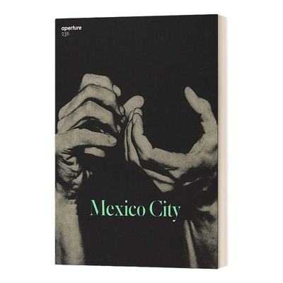 英文原版 Mexico City Aperture 236 光圈236 墨西哥城 英文版 进口英语原版书籍