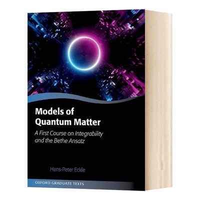 英文原版 精装 Models of Quantum Matter 量子物质的模型 关于可积性和贝特 安萨茨方法的首门课程 英文版 进口英语原版书籍